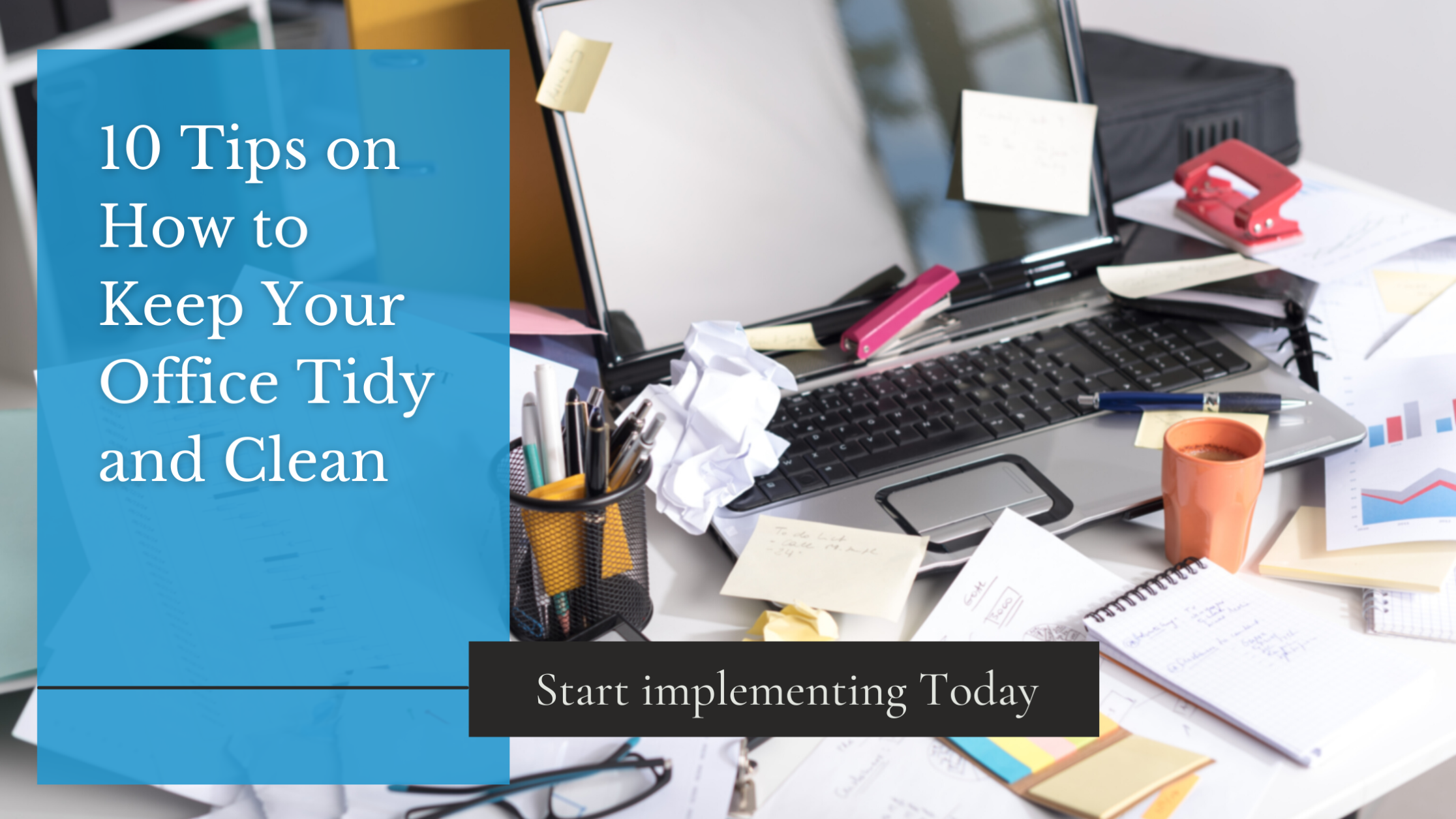 Top Tips for Maintaining a Fresh and Clean Workspace - NewsScript